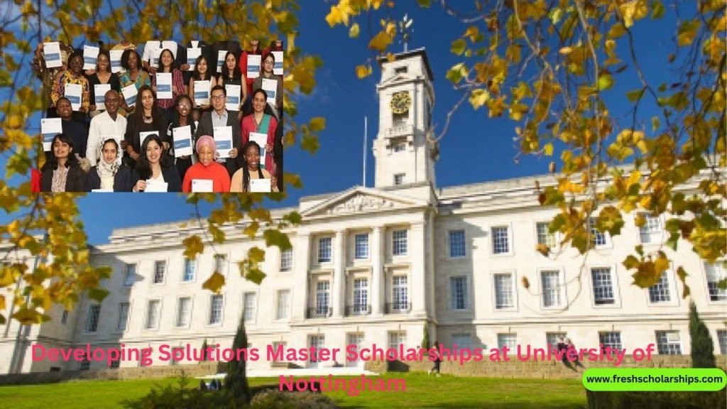 Developing Solutions Master Scholarships Nottingham - Fresh Scholarships